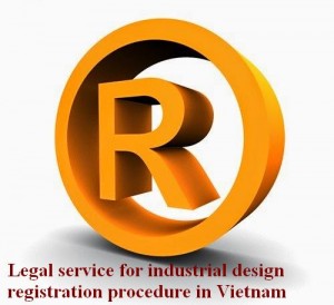 Legal service for industrial design registration procedure in Vietnam